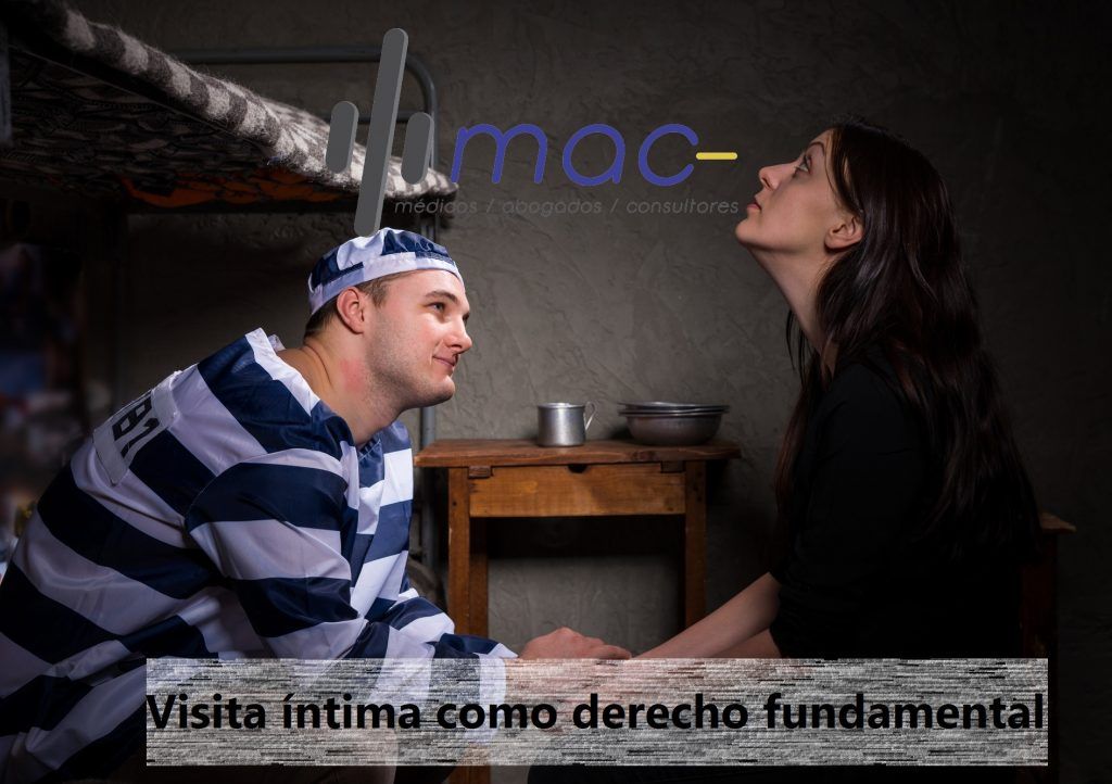 Visita íntima como derecho fundamental de las personas privadas de la libertad - Maconsultor